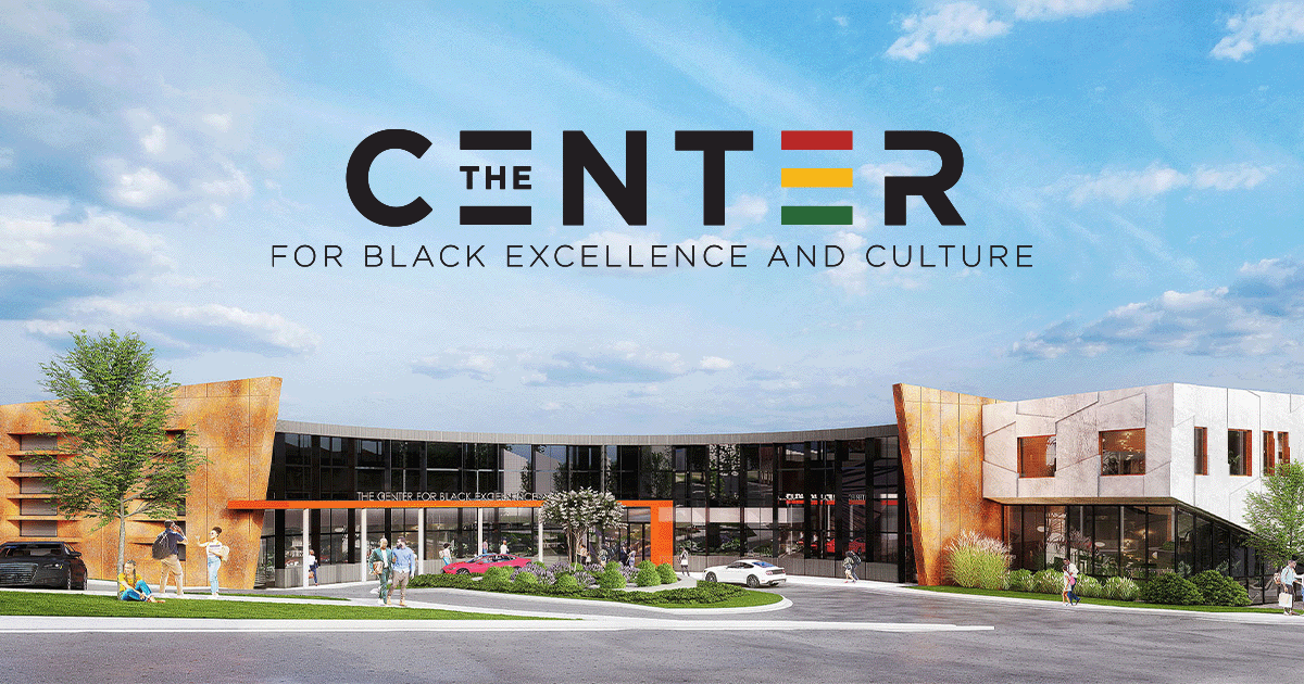 The Center For Black Excellence and Culture - The Center for Black ...